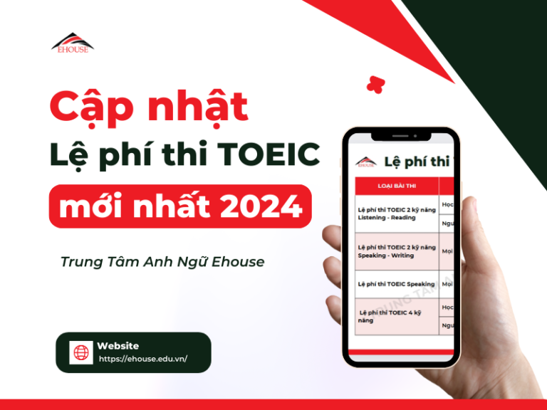 Lệ phí thi TOEIC mới nhất 2025: Bảng giá chi tiết & các khoản phụ phí